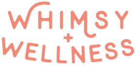 Whimsy + Wellness